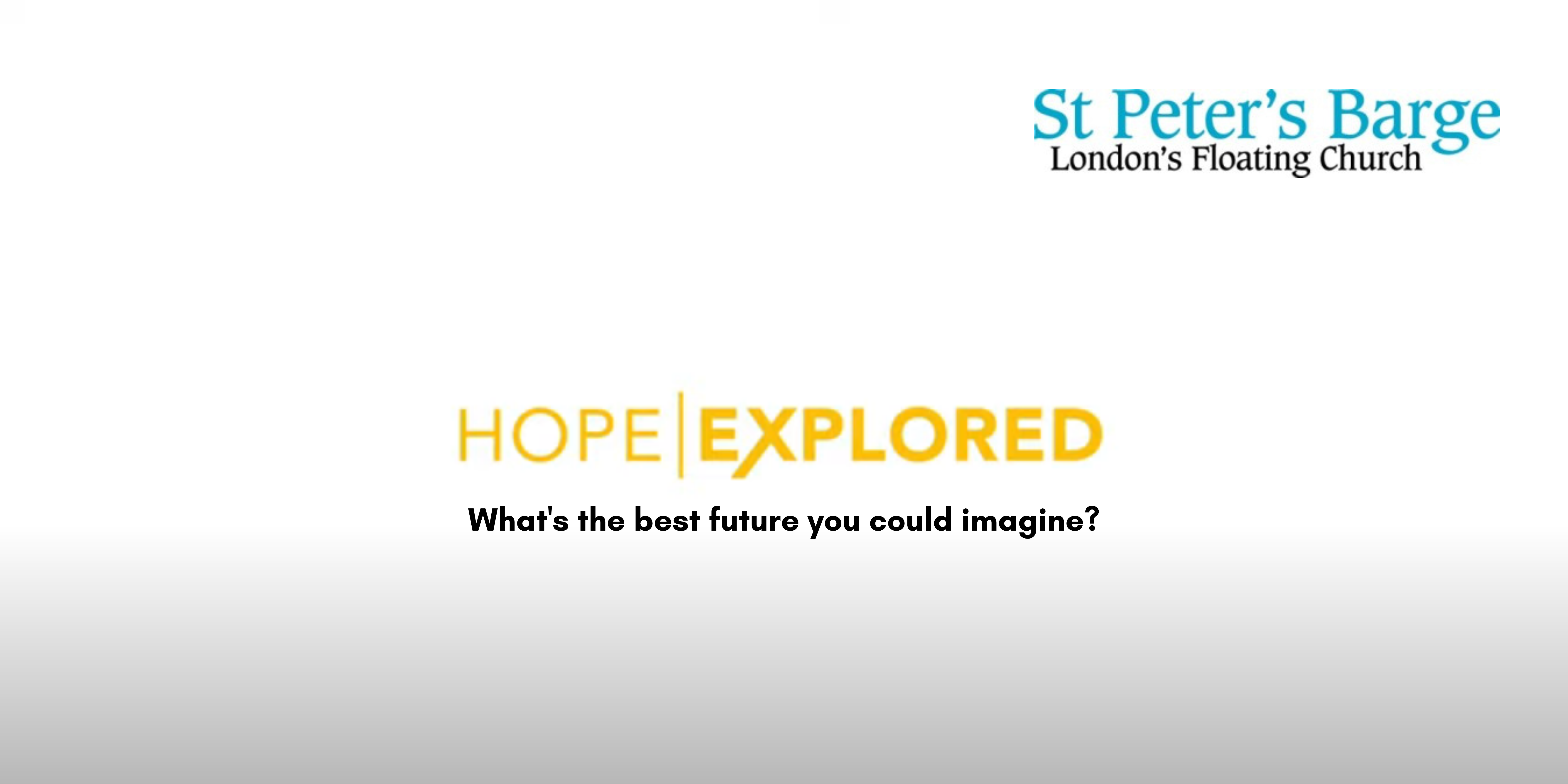 Hope Explored – St Peter's Barge